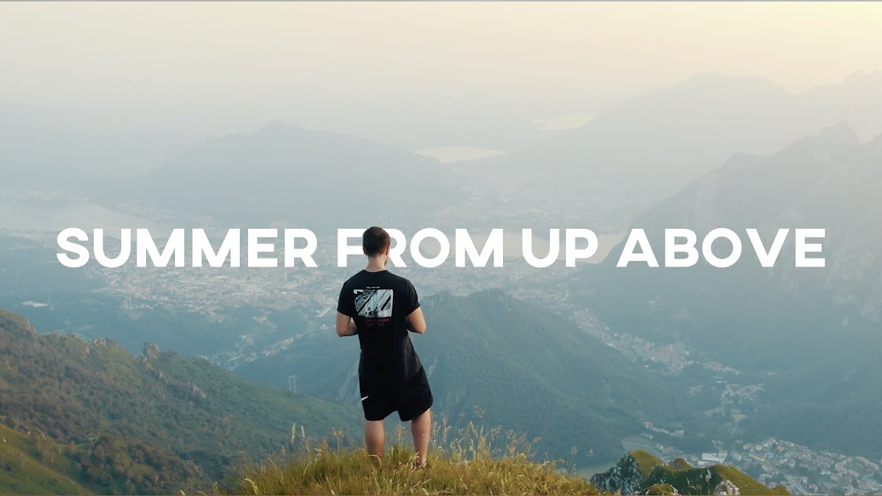 Summer From Up Above - YouTube