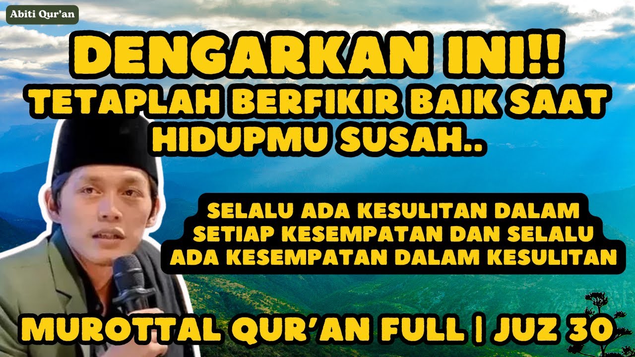 HIDUP SUSAH JANGAN SALAHKAN TUHAN, BERPIKIRLAH POSITIF KEPADA ALLAH ...