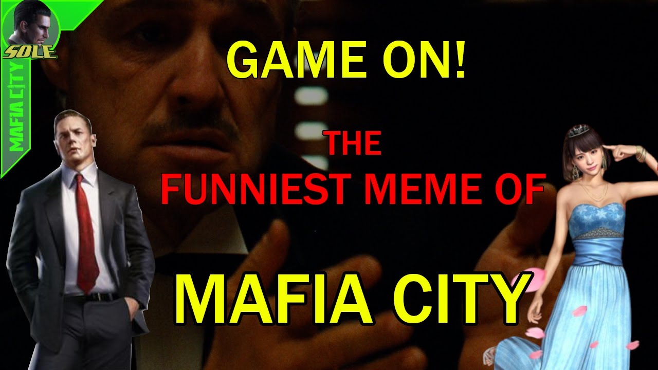 Mafiacity - Game On! THE Funniest Meme of Mafia City - YouTube