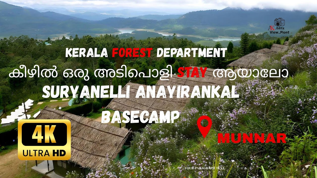 KERALA FOREST DEPARTMENT STAY | SURYANELLI ANAYIRANGAL BASE CAMP ...