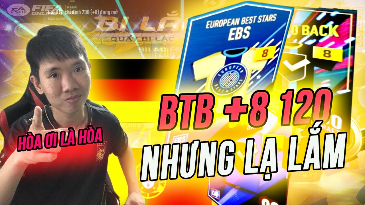 THÀNH HOÀ | MỞ THẺ 120 CHỈ SỐ BTB +8 TẠI SỰ KIỆN BI LẮC NHƯNG CÓ GÌ ĐÓ SAI SAI: CAP +8, EBS +8 ...