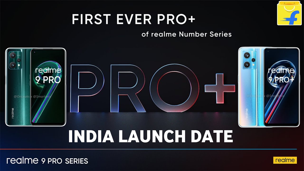 Realme 9 Pro Series - Confirmed Launch Date, Price & Full Specs ...