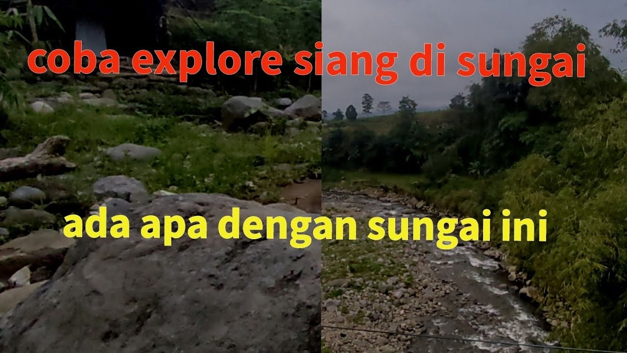 sekali kali explore siang di sungai yang sangat segar dan bagus untuk ...