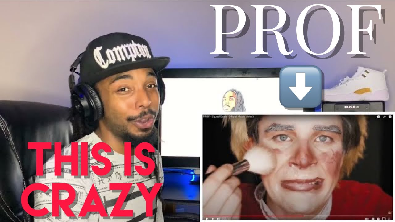 PROF - Squad Goals (Official Music Video) [Reaction] - YouTube
