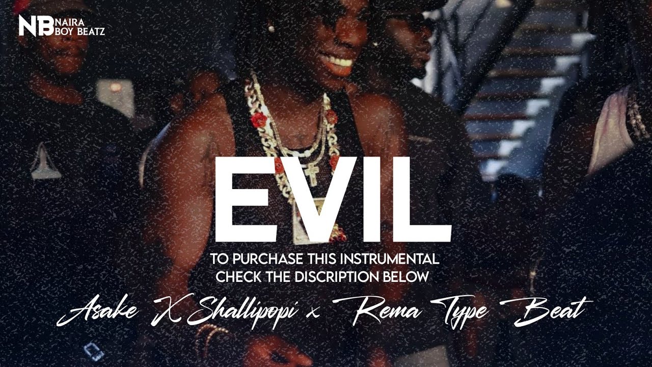 (FREE) Asake x Shallipopi x Rema Type Beat | EVIL Amapiano instrumental ...