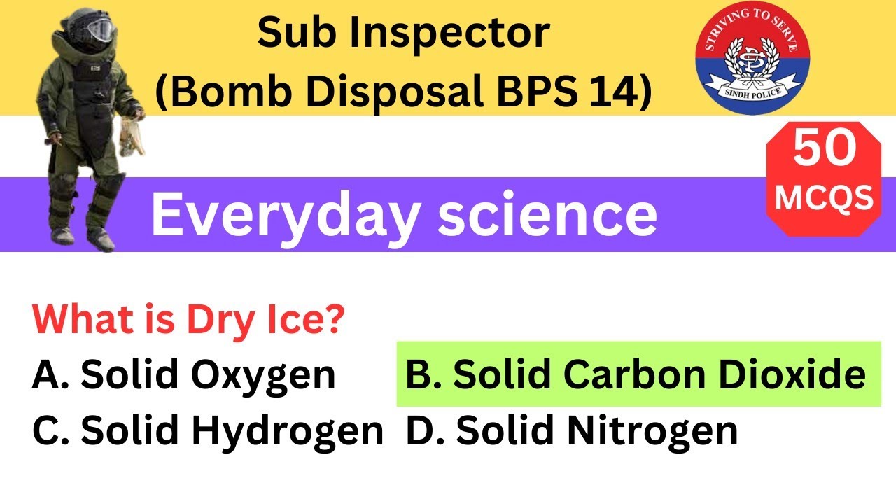 Sub Inspector (Bomb disposal) | Everyday science | SPSC pattern | 50 ...