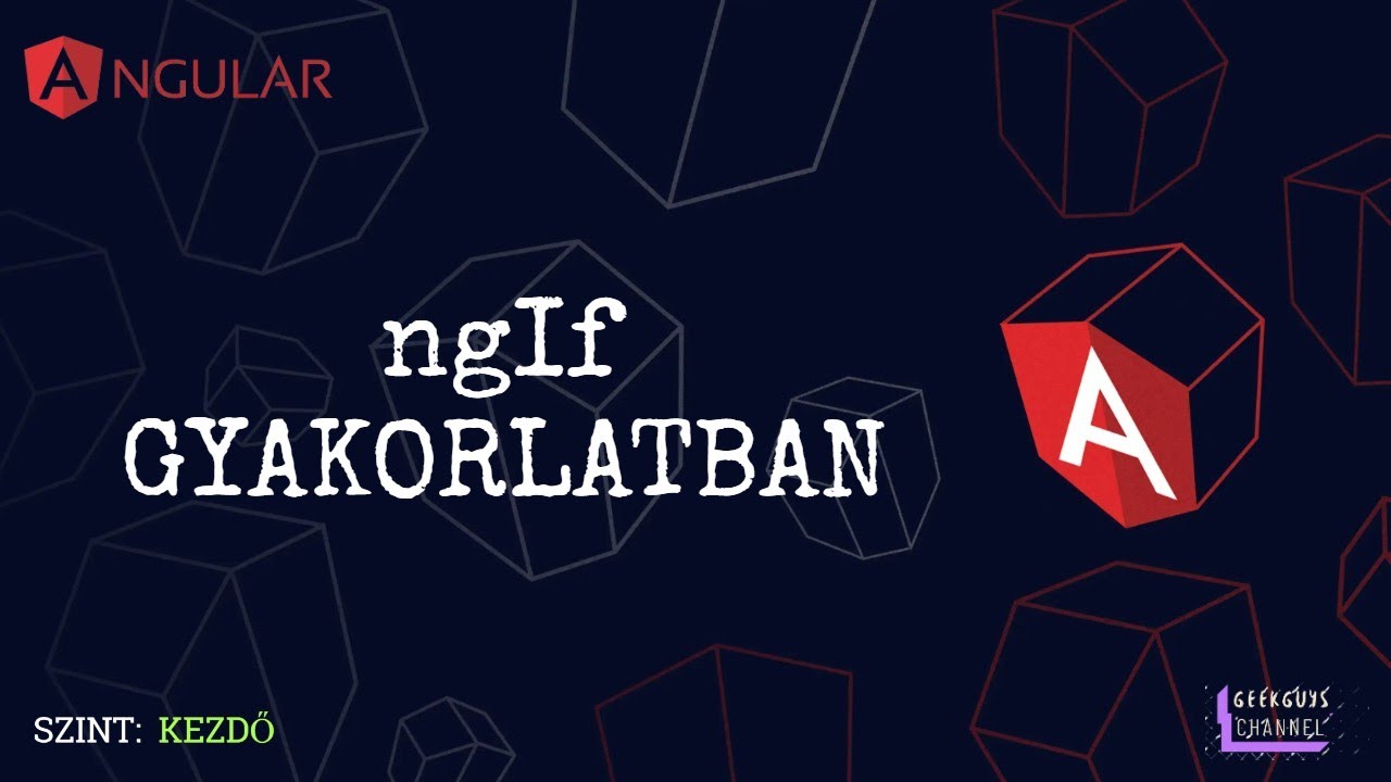 Angular: ngIf Gyakorlatban(szint:kezdő) - YouTube