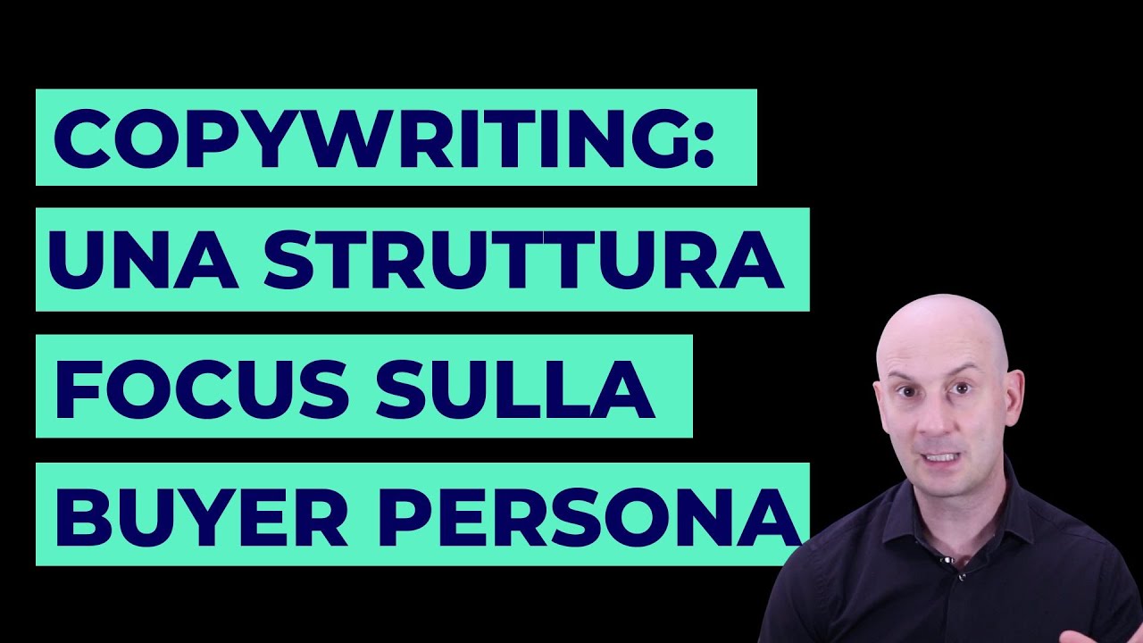 Copywriting - Focus sulla buyer persona e il suo problema - YouTube