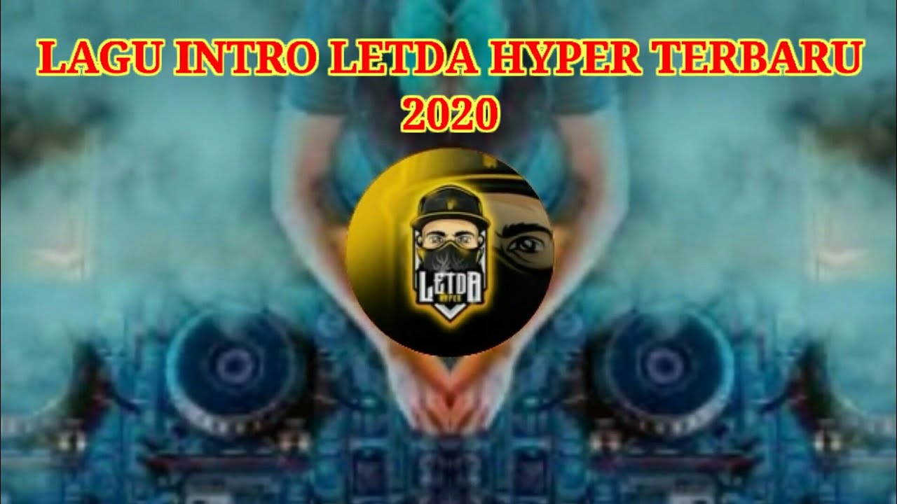 #LAGU INTRO LETDA HYPER TERBARU 2020 - YouTube