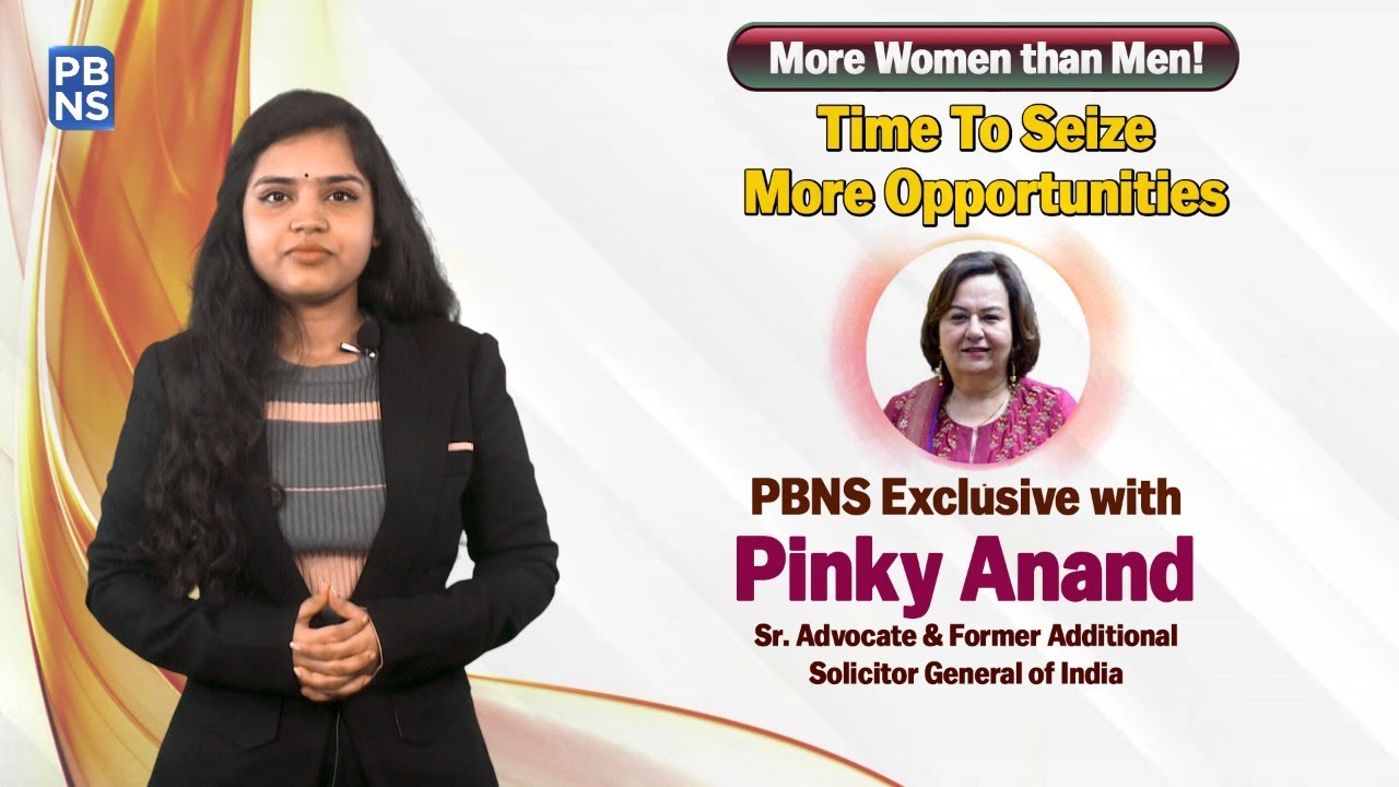 PBNS Exclusive | Creating More opportunities for Women | Pinky Anand ...