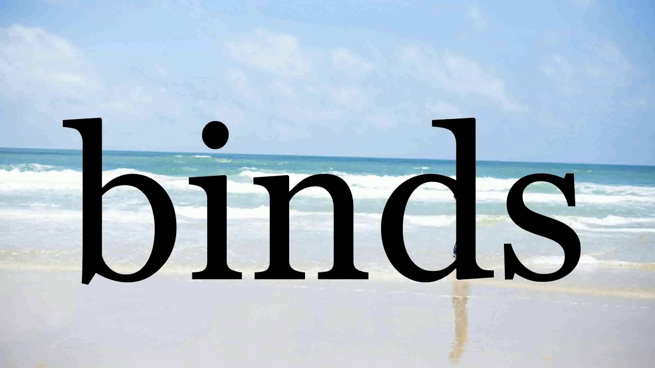 How To Pronounce binds🌈🌈🌈🌈🌈🌈Pronunciation Of binds - YouTube