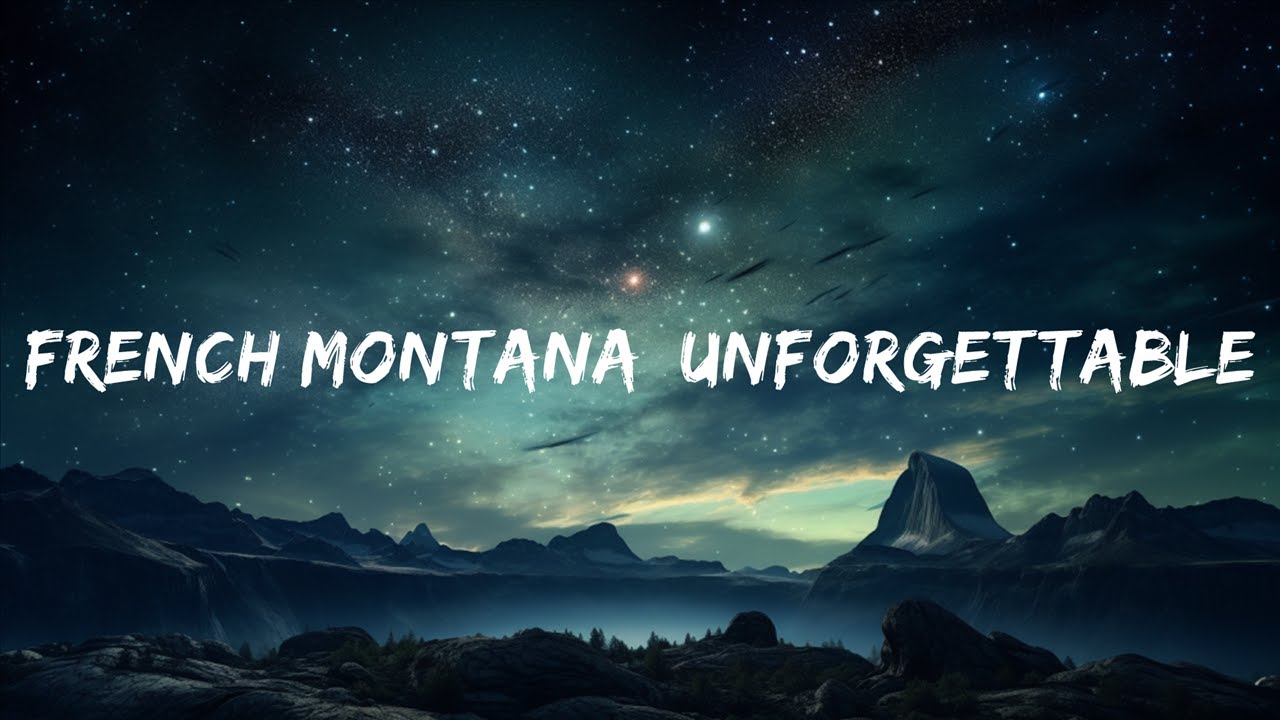 French Montana ‒ Unforgettable (Lyrics) ft. Swae Lee // TikTok Song ...