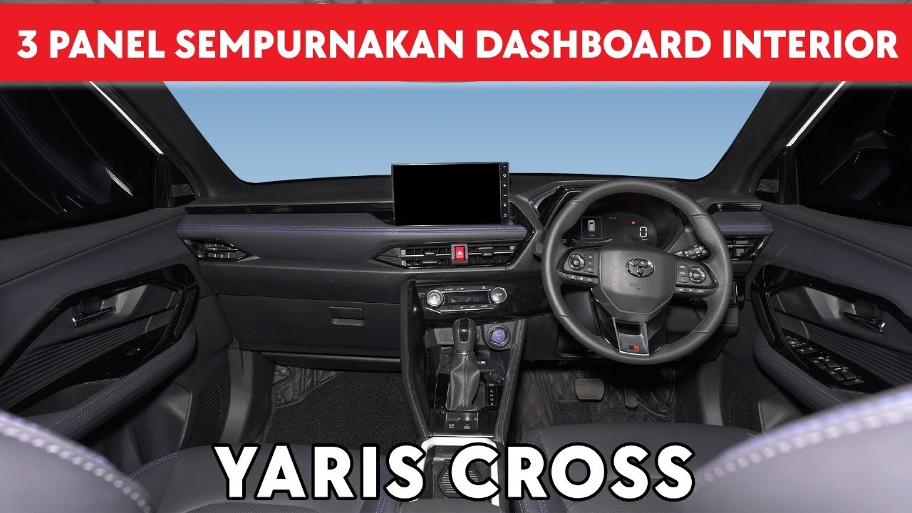 3 PANEL SEMPURNAKAN DASHBOARD YARIS CROSS - YouTube