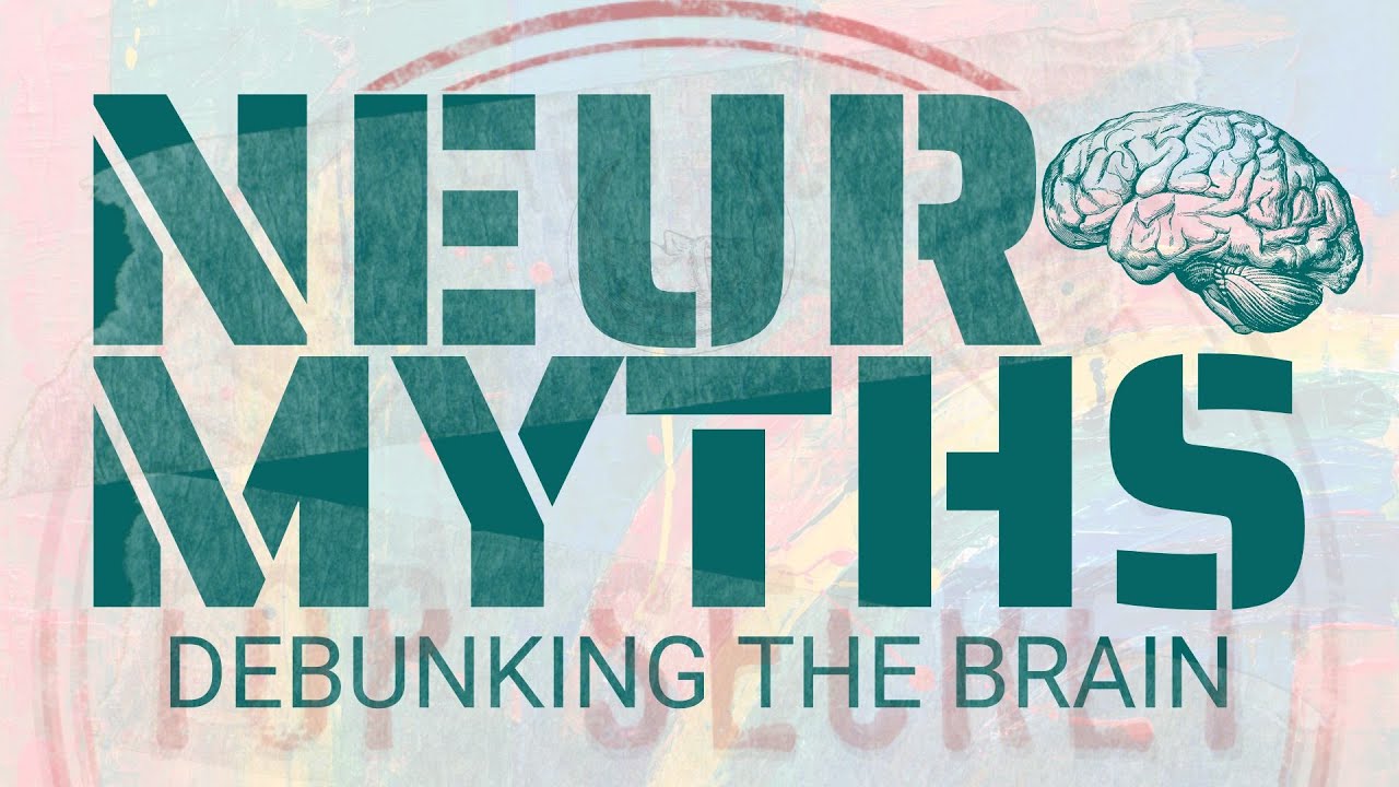 Dispelling Neuro-Myths: Clarifying Brain Science and Neurodiversity ...