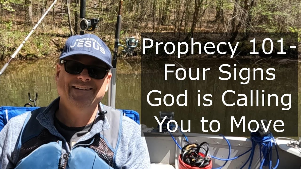 Prophecy 101- Four Signs God is Calling You to Move - YouTube