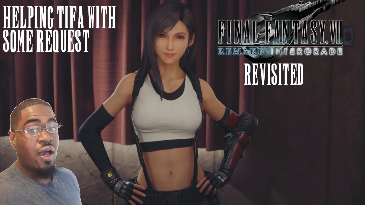 CONTINUING FFVII REMAKE PC REVISITED: HELPING TIFA WITH SOME REQUEST ...
