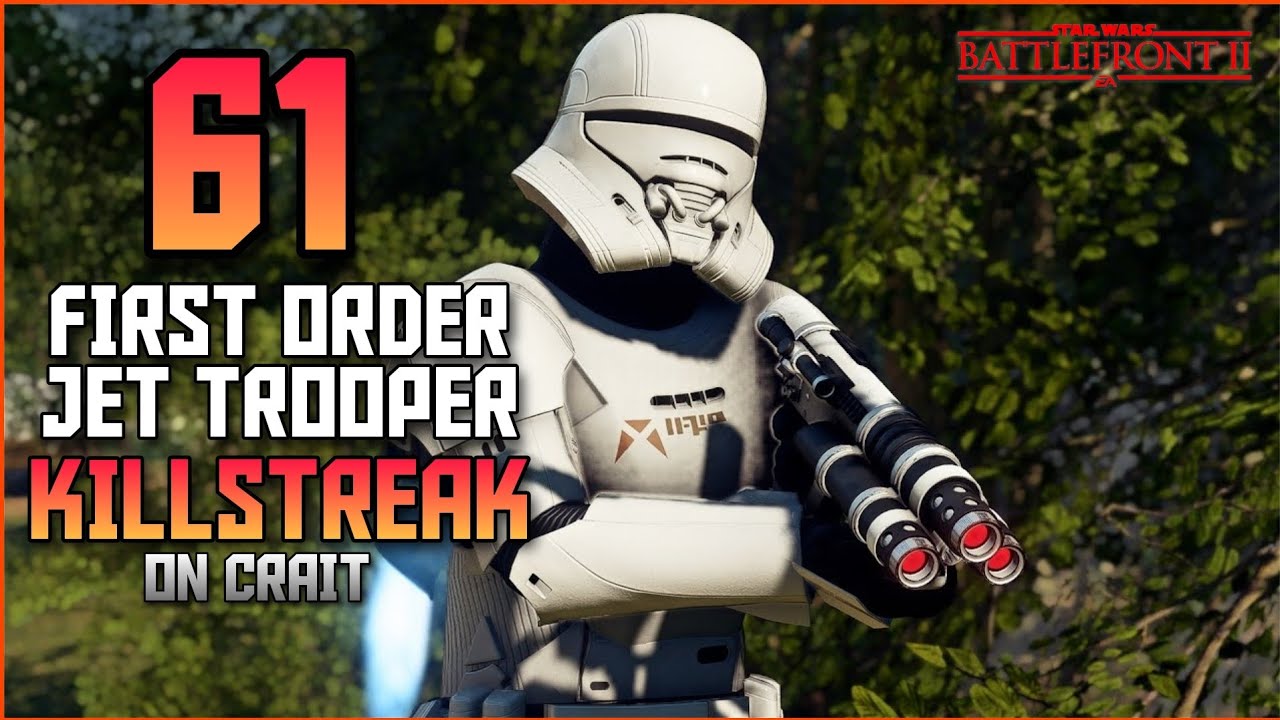 STAR WARS™ Battlefront™ II First Order Jet Trooper 61 Killstreak (Crait ...