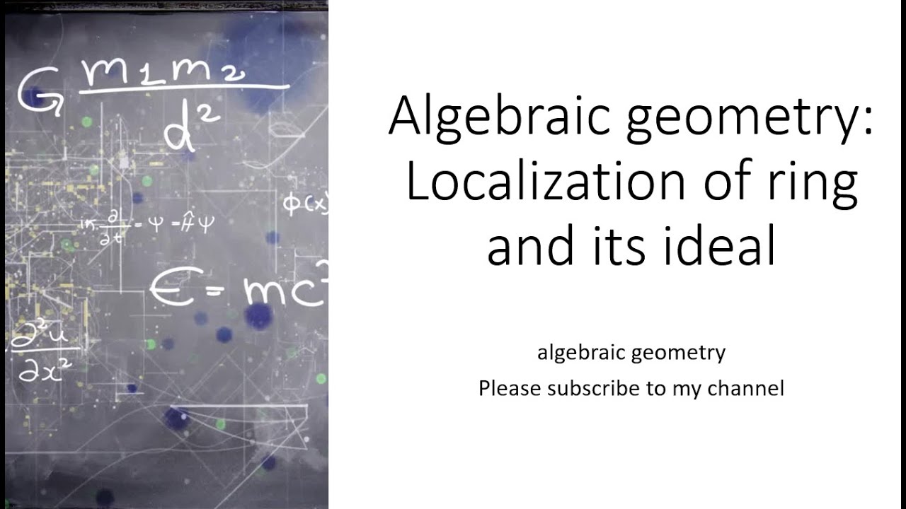 Algebraic geometry Localization of ring and its ideal - YouTube