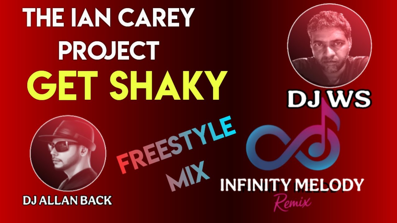 The Ian Carey Project - Get Shaky (Infinity Melody Mix) - YouTube
