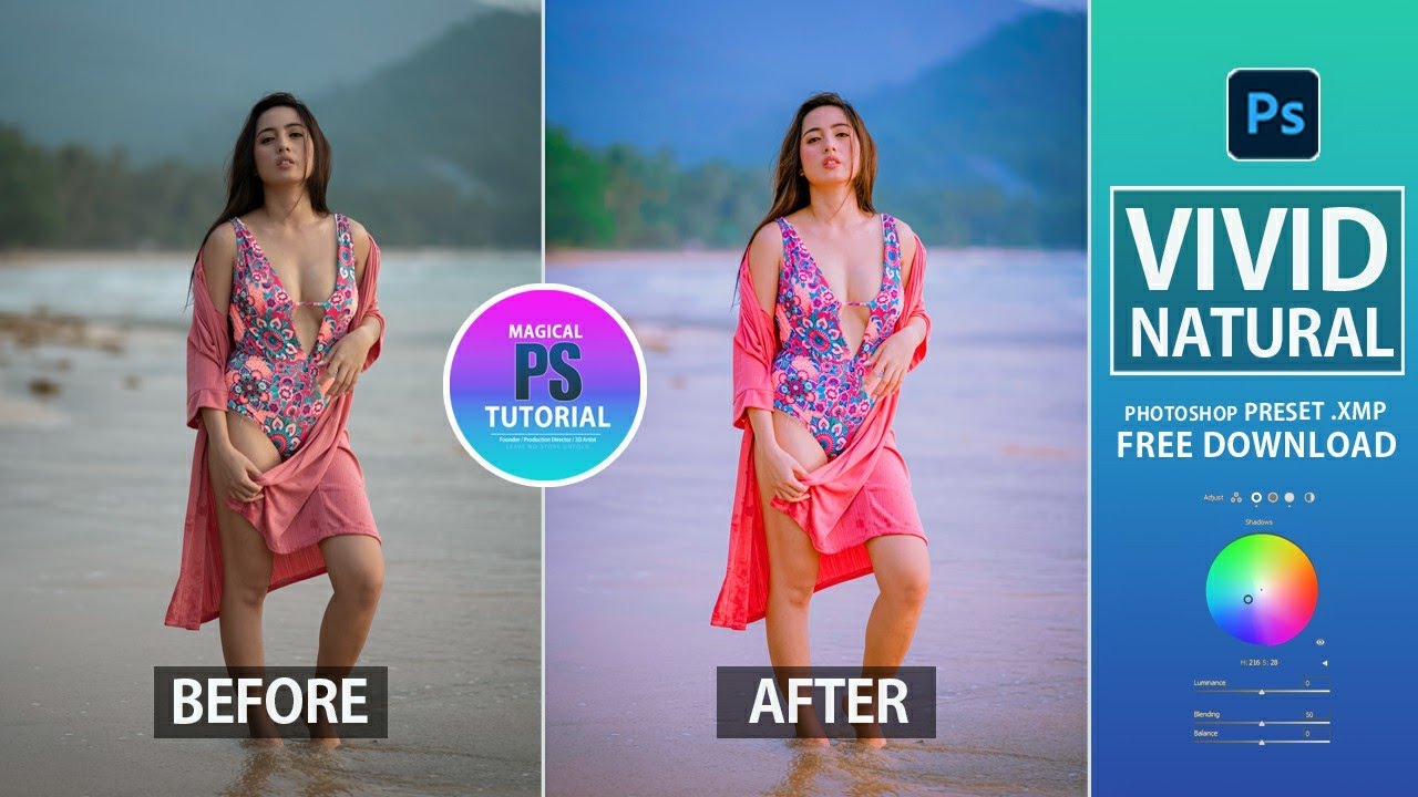 Vivid Natural Color Preset 2022 I XMP Free Download By Magical PS Tutorial - YouTube