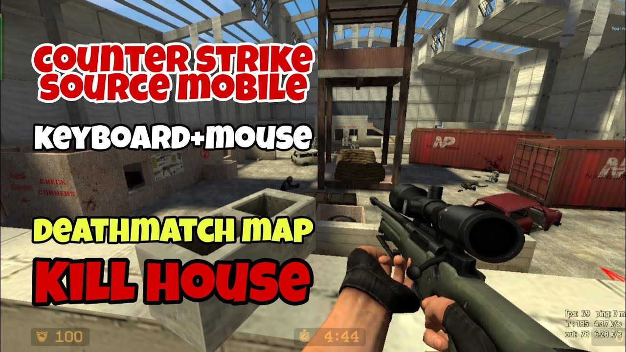 deathmatch mode in Killhouse map - Counter strike source mobile ...