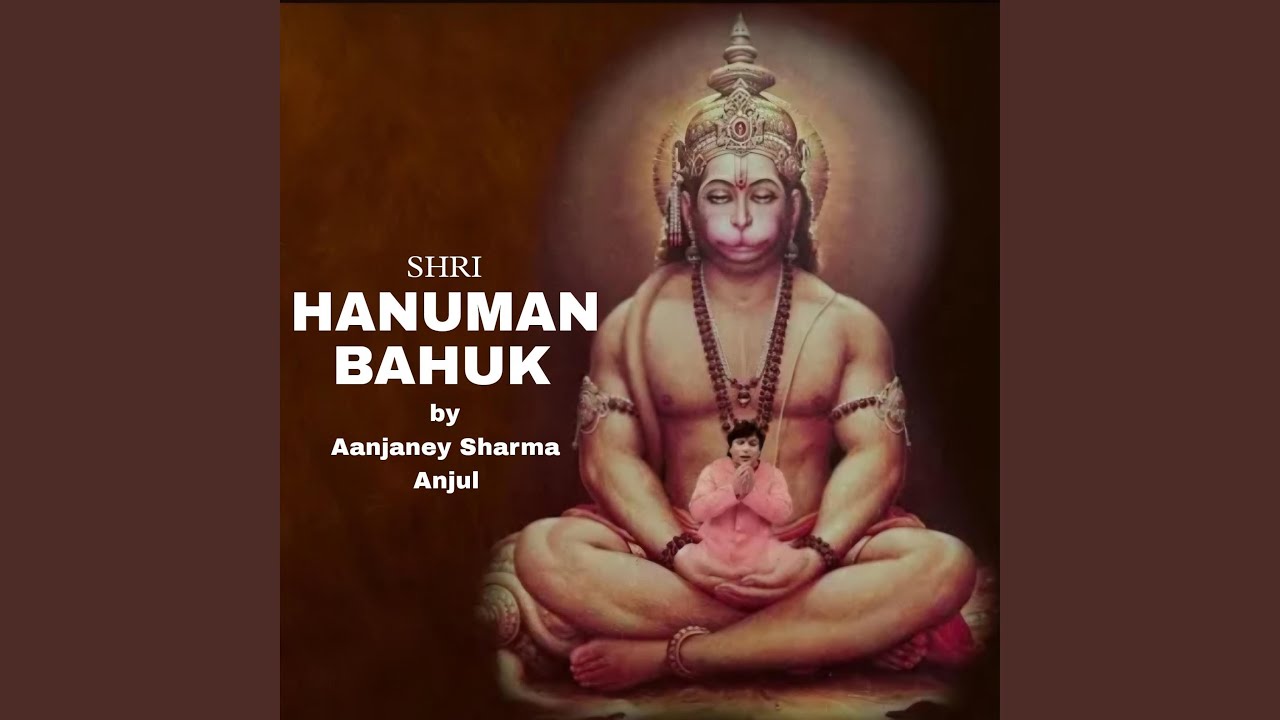 Hanuman Bahuk | Aanjaney Sharma Anjul - YouTube