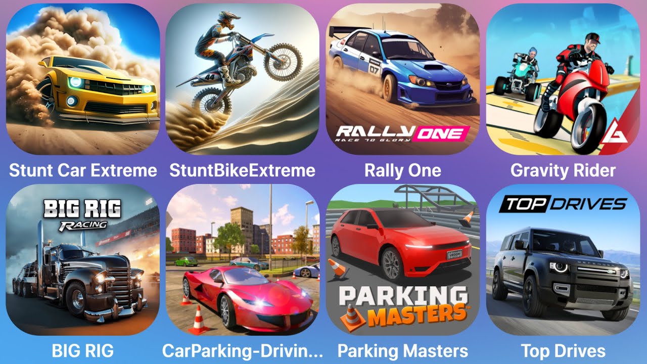 Stunt Car Extreme,Stunt Bike Extreme,Rally One,Gravity Rider,BIG RIG ...