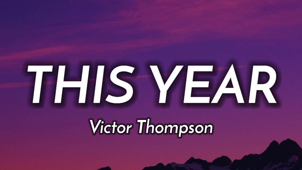 Victor Thompson - THIS YEAR (Blessing) LYRICS ft. Ehis D Greatest - YouTube