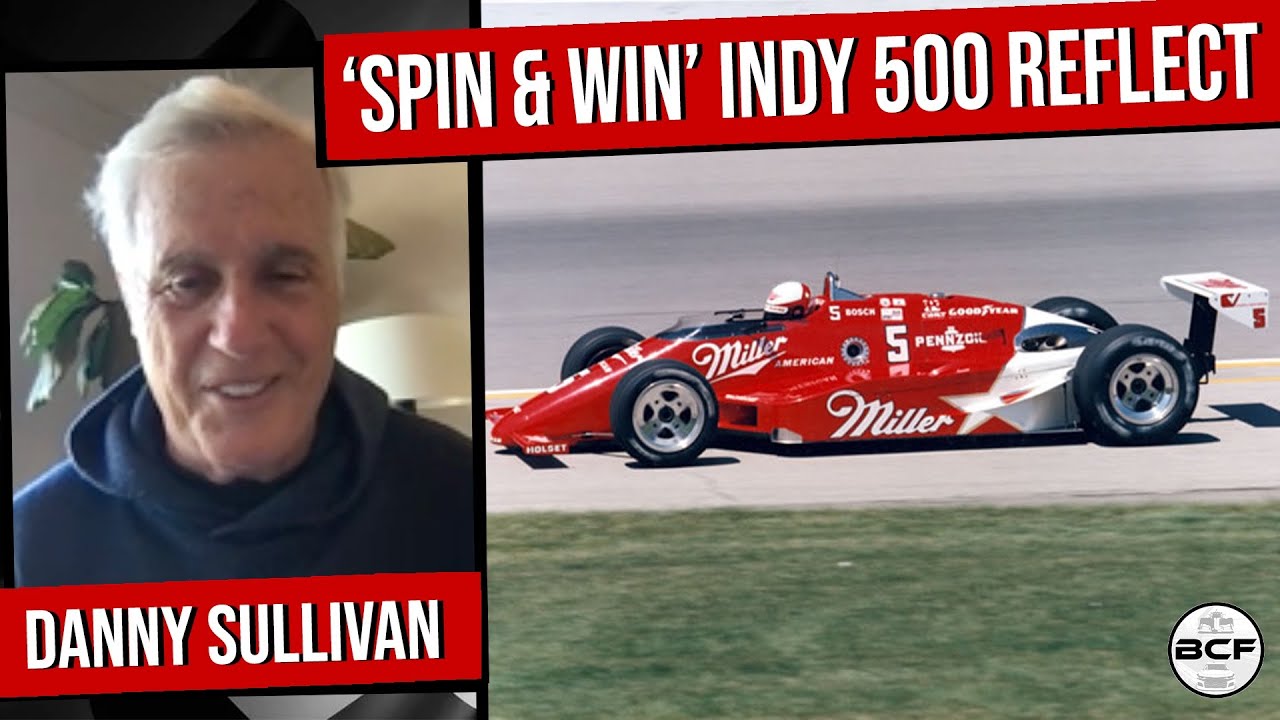 40 Years Later: Danny Sullivan Talks 1985 'Spin and Win' Indy 500 Win ...