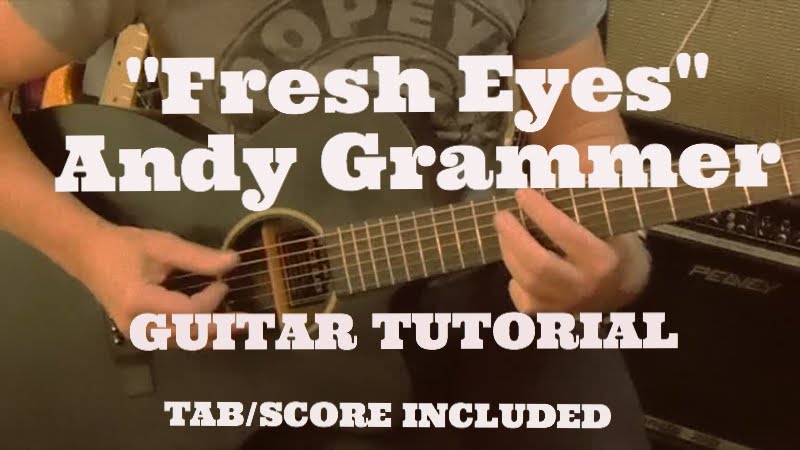 "Fresh Eyes" - Andy Grammer Guitar Tutorial - YouTube
