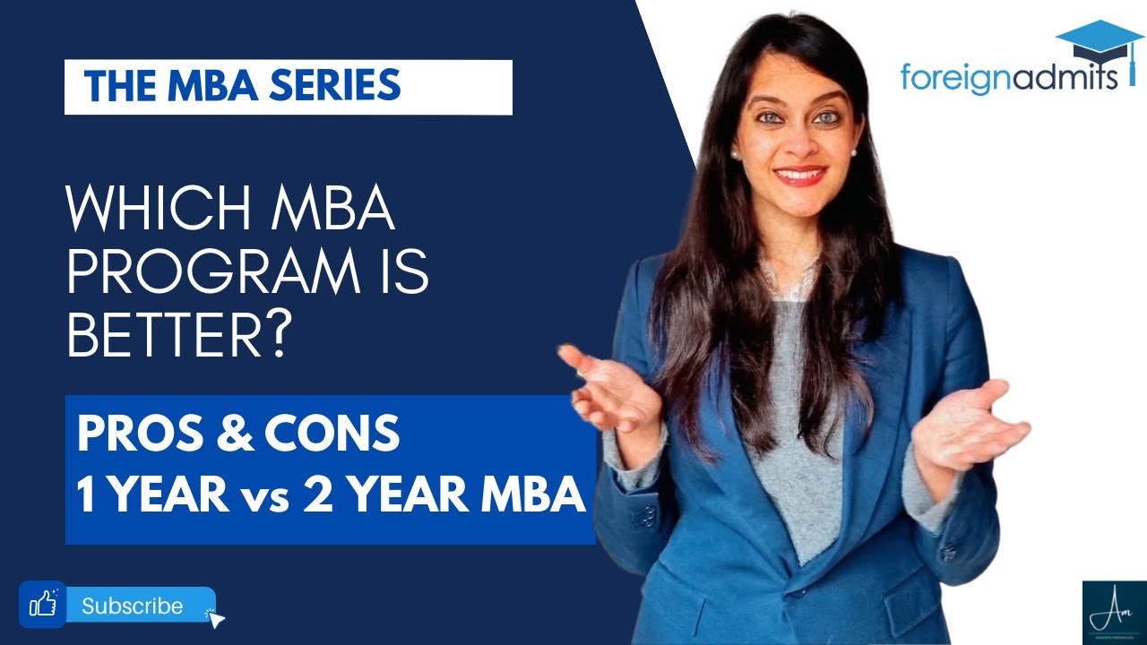 Full time MBA Abroad| Pros & Cons 1 Year vs 2 Year MBA| MBA Abroad ...
