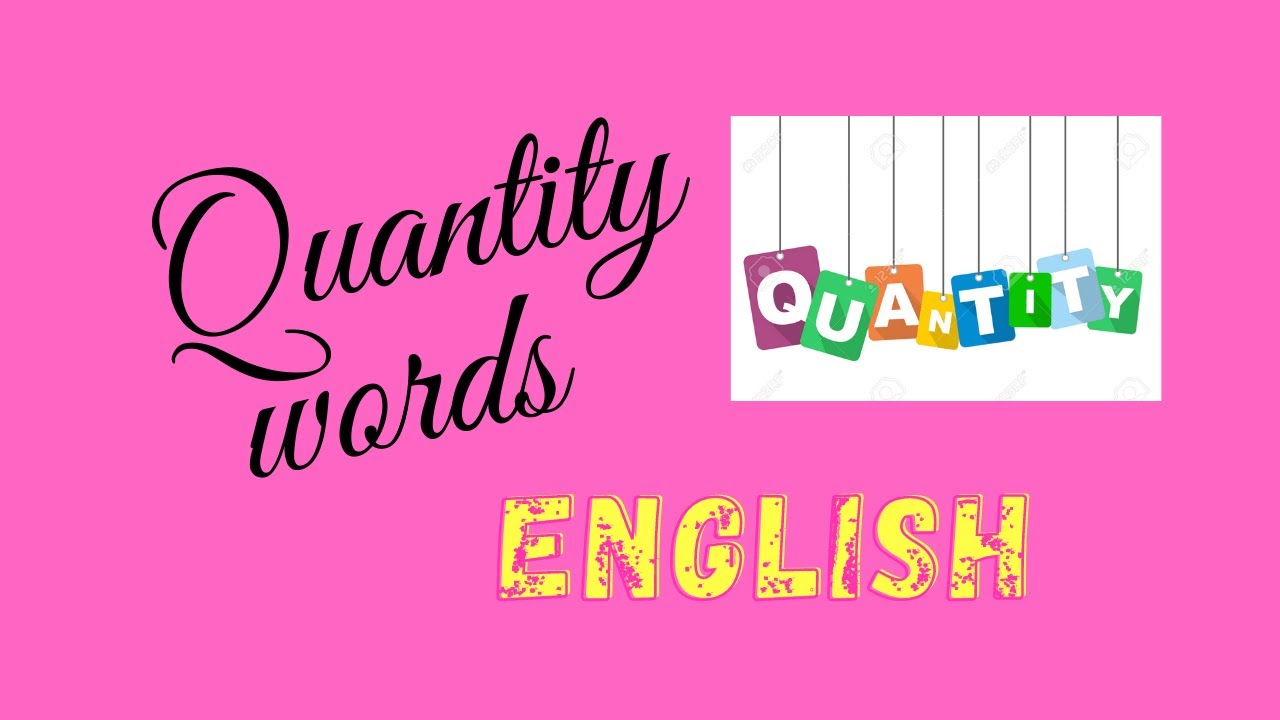 QUANTITY WORDS VIDEO - YouTube