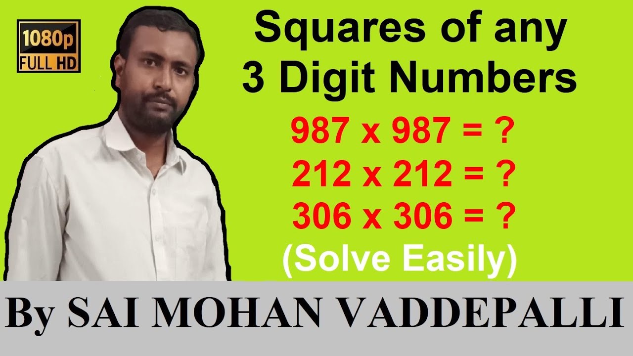 Squares Of Any 3 Digit Numbers Vedic Maths Trick By Sai Mohan squares-of-any-3-digit-numbers-vedic-maths-trick-by-sai-mohan