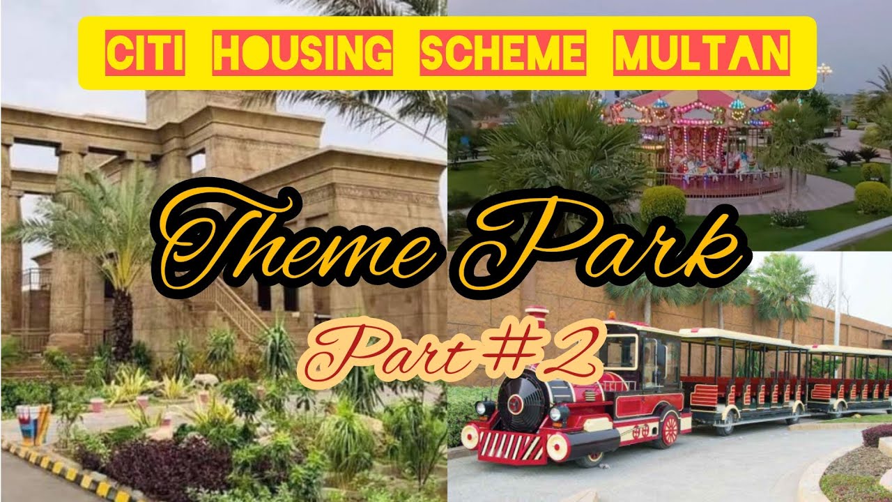 Visit to Citi Housing Scheme Multan | Theme Park | Part 2 #vlog # ...