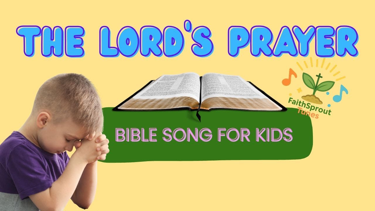 The Lord’s Prayer for Kids | Bible Verse Song with Lyrics - YouTube