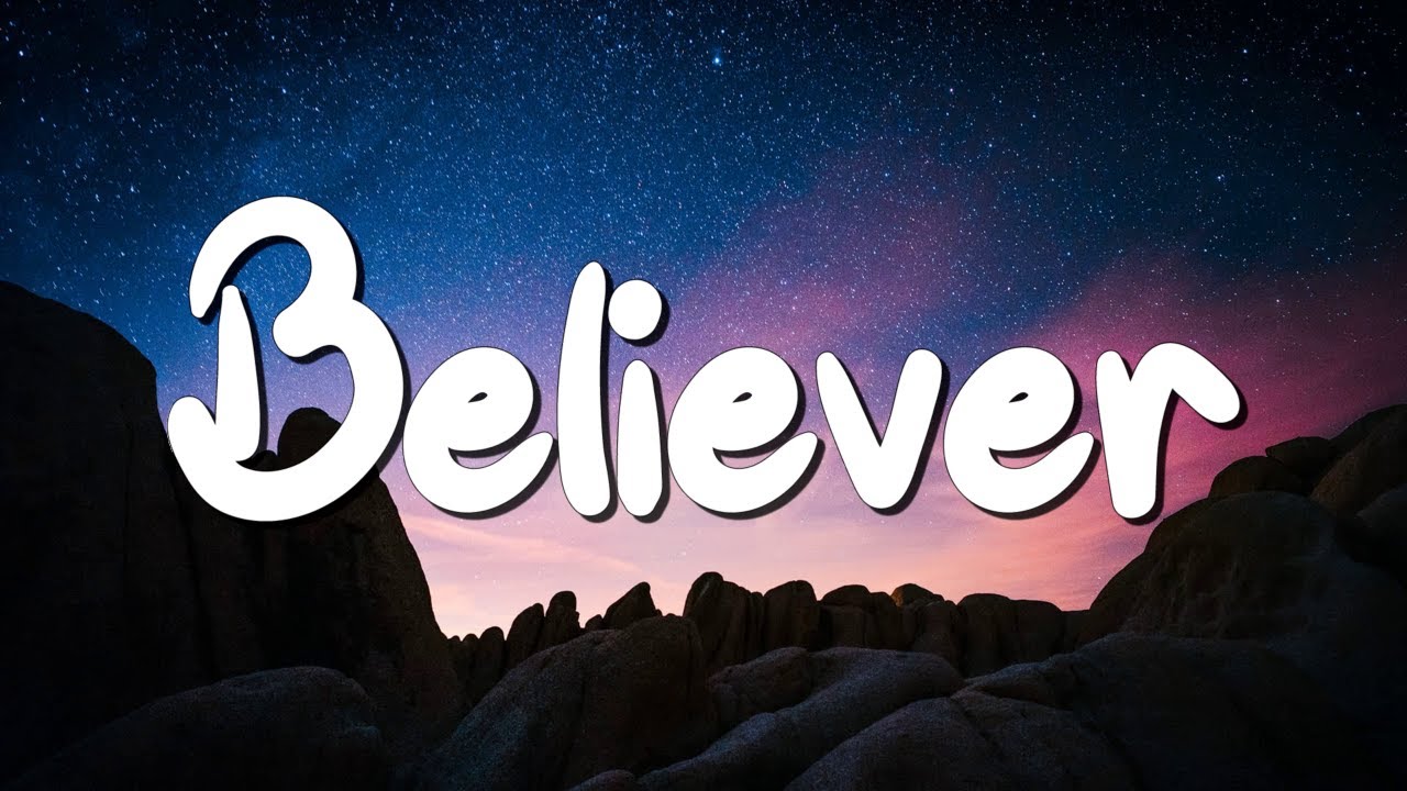 Believer - Imagine Dragons (Lyrics) || Lady Gaga , Taylor Swift ...
