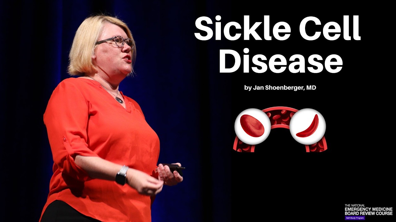 Sickle Cell Disease Overview | The National EM Board Review Course ...