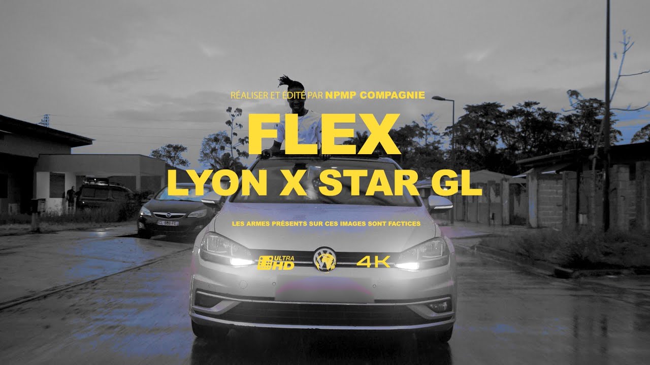 LYON - FLEX (FT STAR GL) CLIP OFFICIEL - YouTube