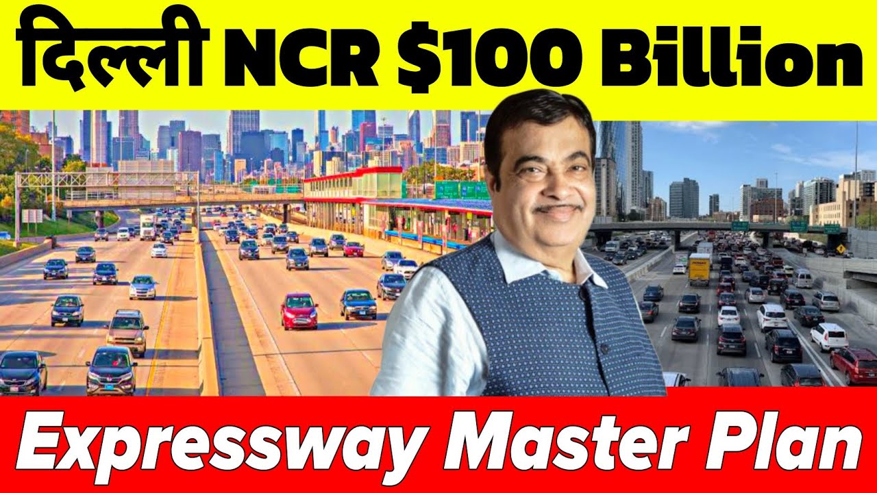 4 Lakh Crore Expressway & Highway Project In Delhi NCR | New Road ...