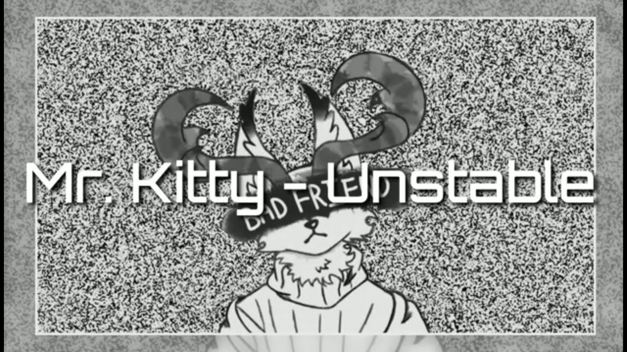 Mr. Kitty - Unstable | Sub. Español/English | - YouTube Music