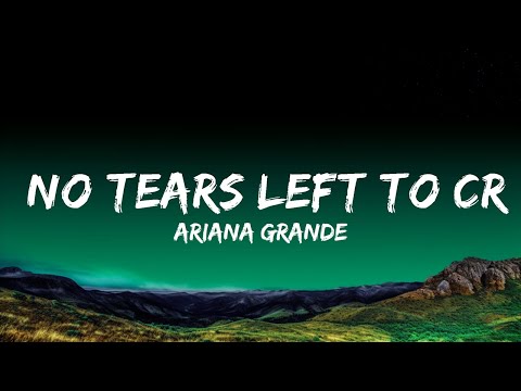 1 Hour |  Ariana Grande - No Tears Left To Cry (Lyrics)  | Lyrics Journey