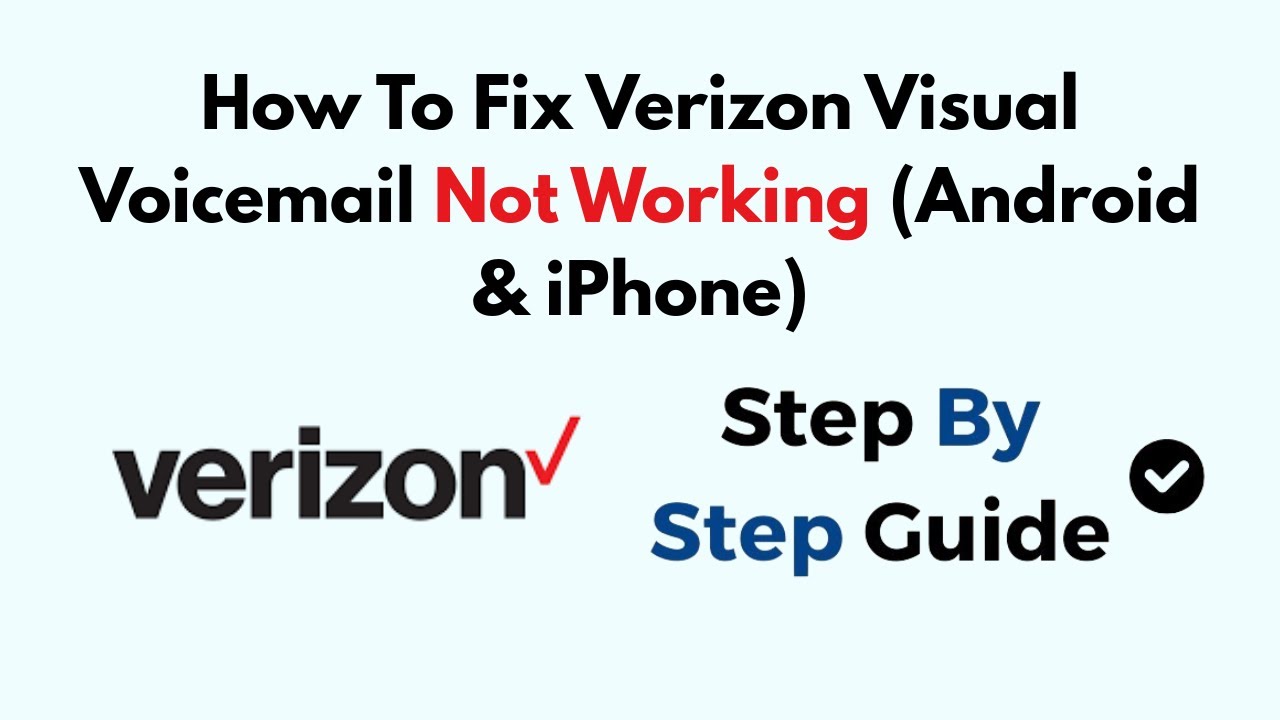 How To Fix Verizon Visual Voicemail Not Working (Android & iPhone ...