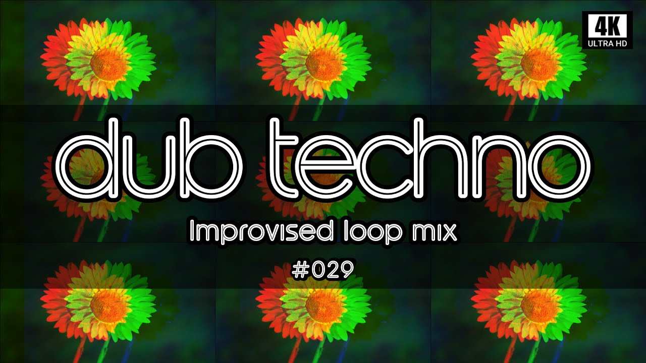 Dub Techno (Improvised loop mix) / No.029 (4K) - YouTube
