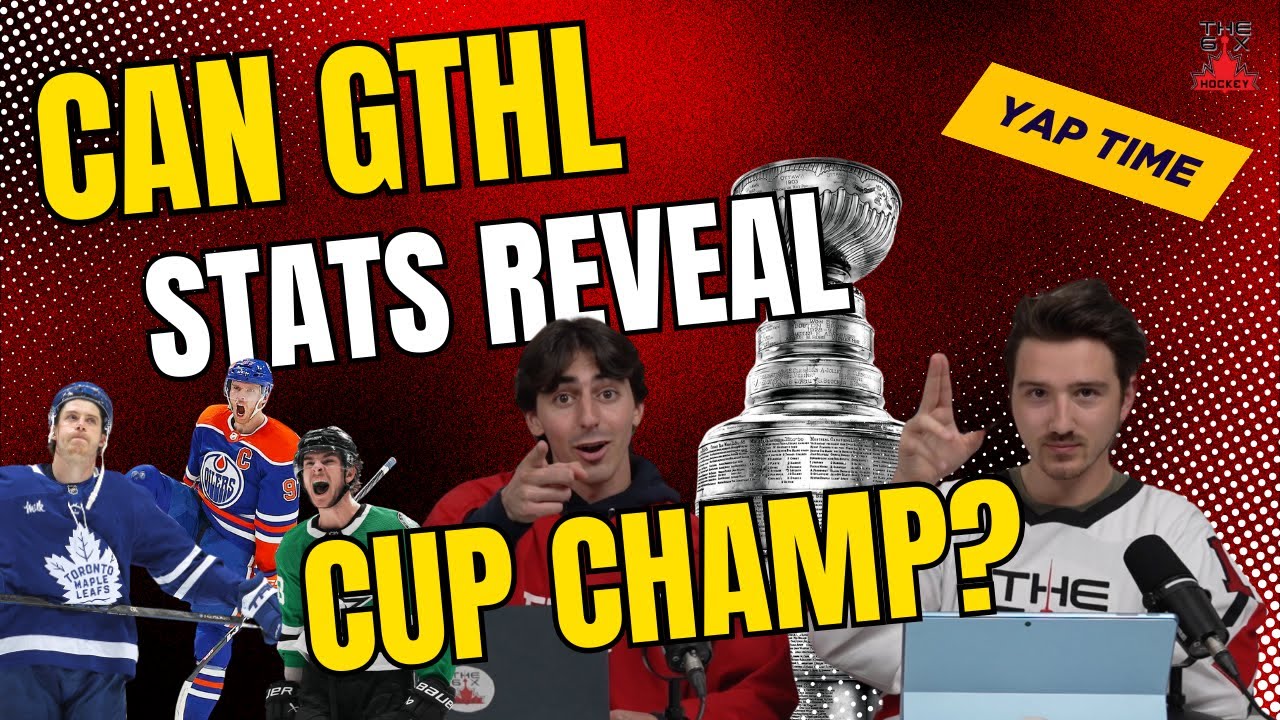 Can GTHL Talent Metrics REVEAL the Stanley Cup Champion? - YapTime w ...