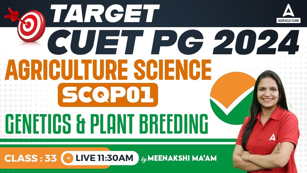 Genetics & Plant Breeding | CUET PG 2024 | Agriculture Science | Class ...