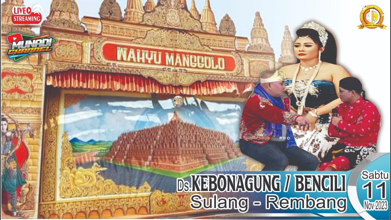 LIVE STREAMING KETOPRAK:WAHYU MANGGOLO DS KEBONAGUNG SULANG REMBANG ...