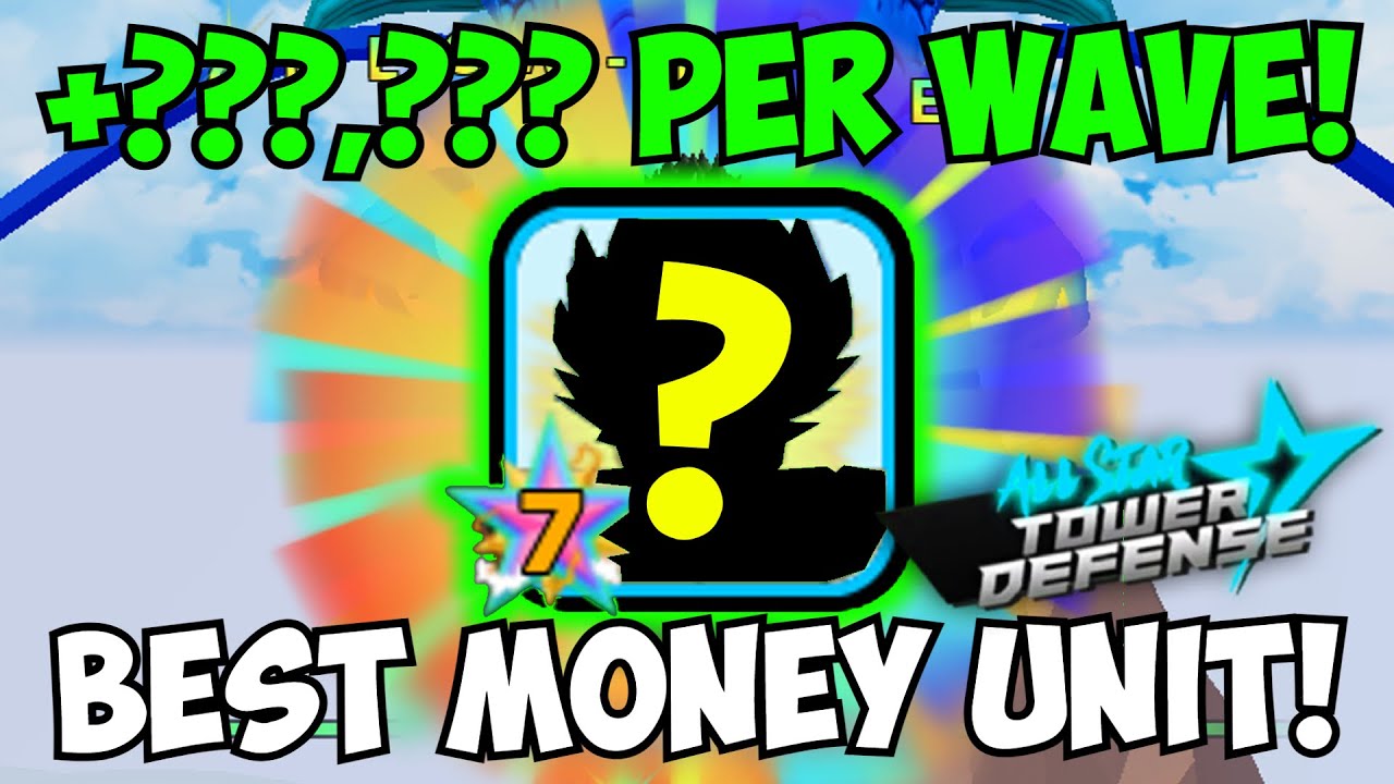 This 7 Star is the NEW BEST MONEY UNIT! | All Star Tower Defense 7 Star ...
