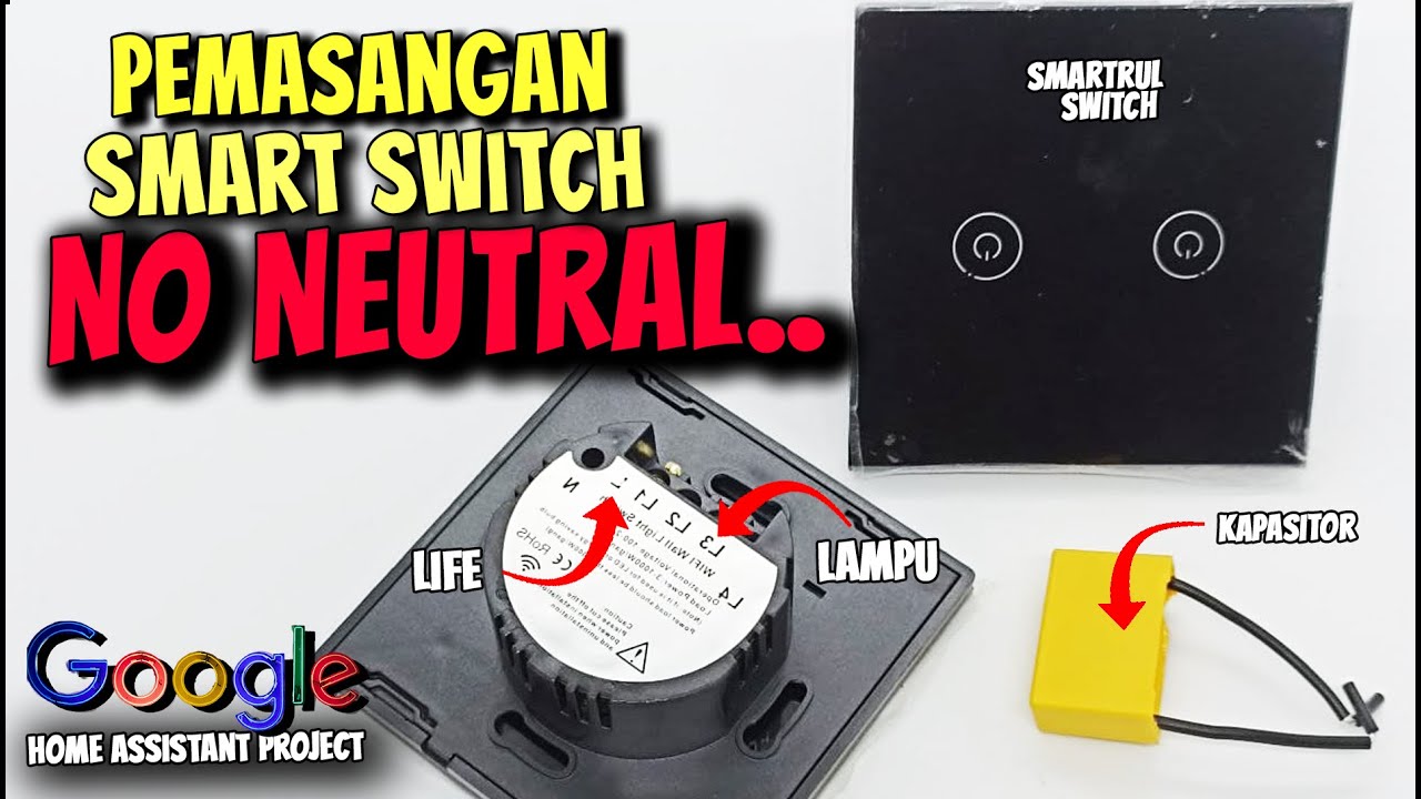 Smart Home Beginner Guide Wall Switch No Neutral dan Cara Pemasangan ...