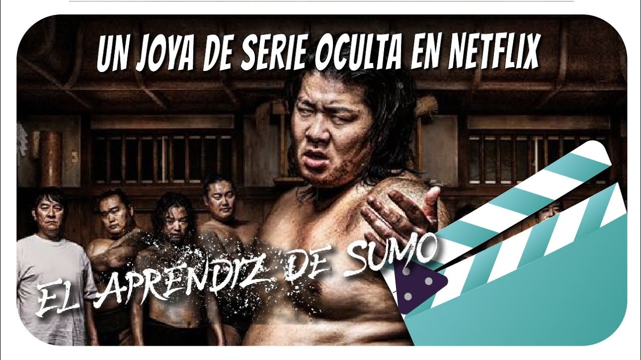 EL APRENDIZ DE SUMO UNA JOYA DE SERIE OCULTA EN NETFLIX | SPODILERS ...