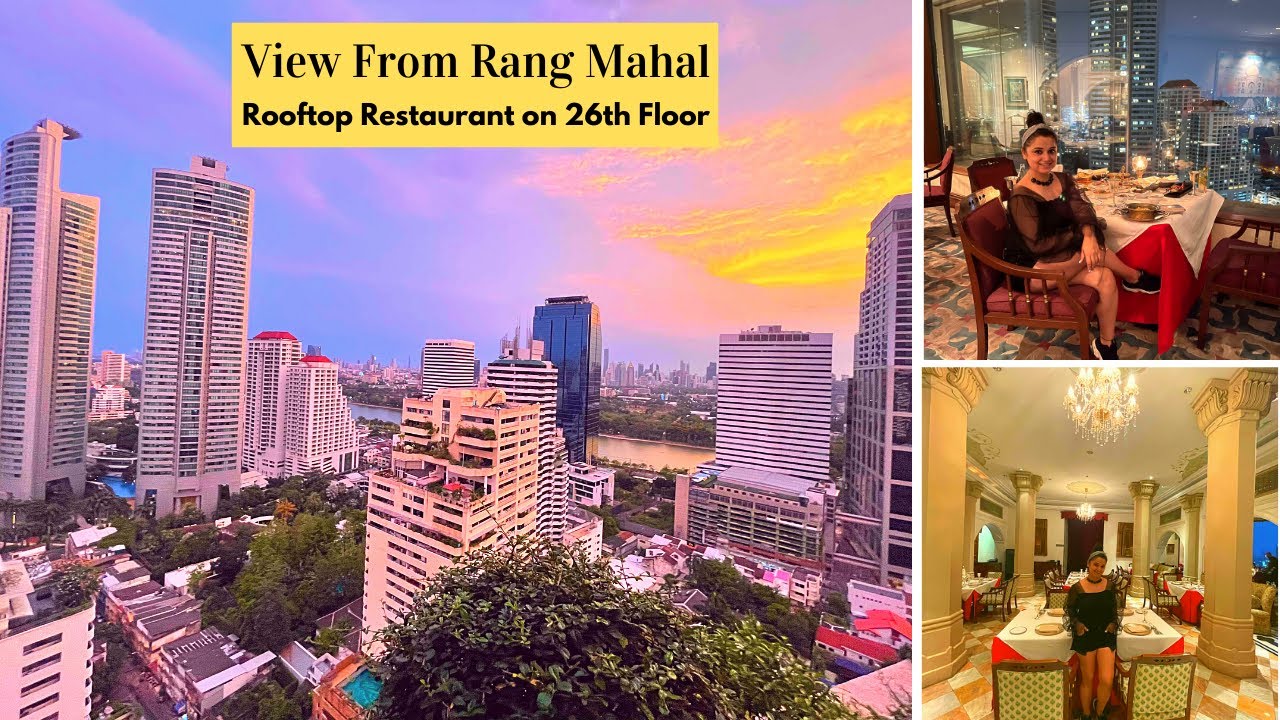 Bangkok view from Rang Mahal | 26th Floor | Rooftop | Royal Dinner ...